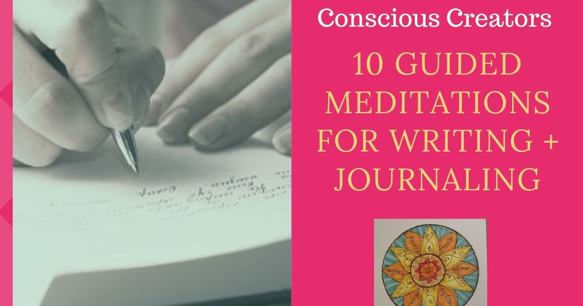 On Writing + Journaling - 10 Guided Meditations